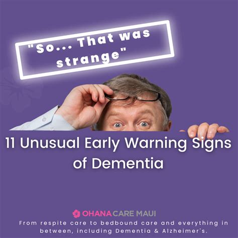 The Unusual Early Signs Of Dementia Ohana In Home Care Maui