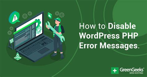 how to disable wordpress php error messages greengeeks