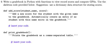 Solved 6 Write A Gradebook In Python With Functions To View Record
