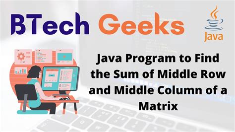 java program to find the sum of middle row and middle column of a