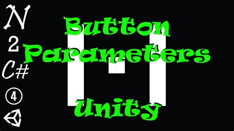 unity3d how to use button parameters journal youtube