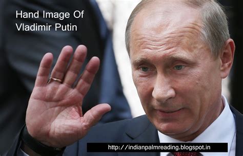 Hand Image Of Russian President Vladimir Putin Palmistry ~ Indian
