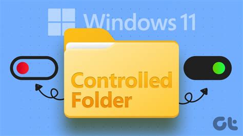 how to enable controlled folder access in windows 11 pc