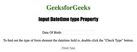 html dom input datetime type property geeksforgeeks