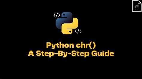 python chr a step by step guide itsmycode