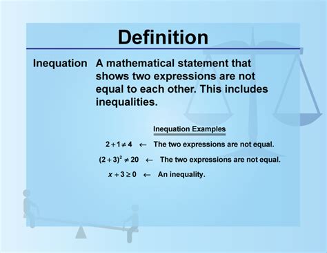 Definition Inequality Concepts Inequation Media4math