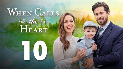 When Calls The Heart Season 10 Trailer And Release Date Youtube