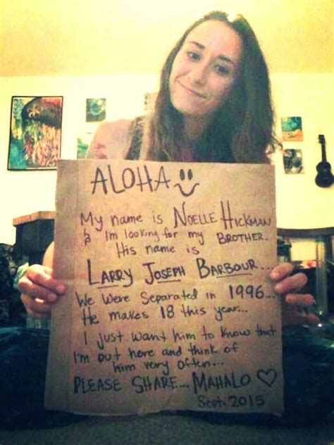 a friend of mine is trying to find her brother anything you awesome