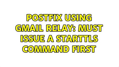 ubuntu postfix using gmail relay must issue a starttls command first