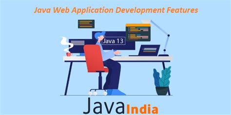 java web application development features that you should know
