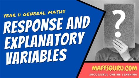 Response And Explanatory Variables General Maths Units 1 And 2