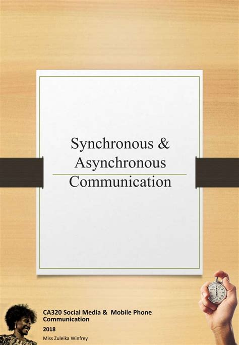 Synchronous Vs Asynchronous Communication Real Time Vs Delayed