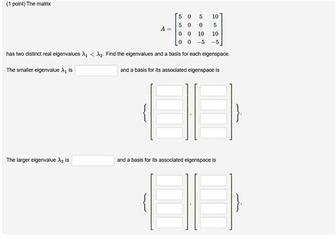 solved point the matrix 10 a 10 10 ~5 ~5 has two distinct real