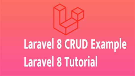 laravel 8 crud example laravel 8 tutorial
