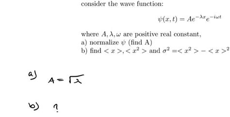 Solved Consider The Wave Function V X T Ae Axe Iwt