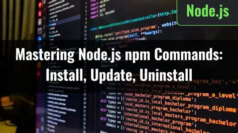 mastering node js npm commands install update uninstall clonecoding