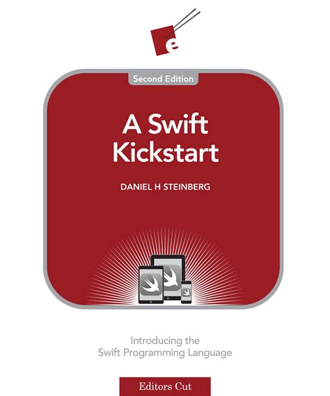 a swift kickstart second edition introducing the swift programming