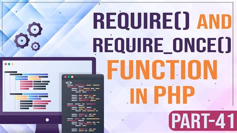 php tutorial require and require once in php youtube
