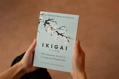 Discovering Your Ikigai The Japanese Secret To A Long And Happy Life