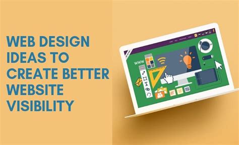 7 web design ideas to create better website visibility