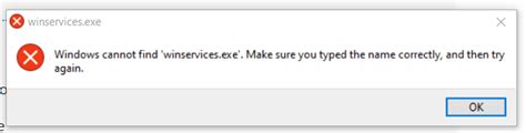 windows cannot find winservices exe make sure you typed the