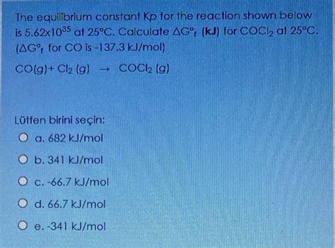 Solved The Equilibrium Constant Kp For The Reaction Shown