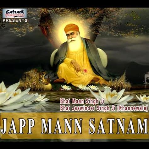 Play Japp Mann Satnam By Bhai Maan Singh Ji And Bhai Jaswinder Singh Ji