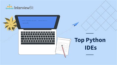 top 10 python ide and code editors interviewbit