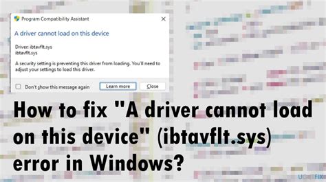how to fix a driver cannot load on this device ibtavflt sys error