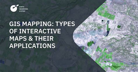 gis mapping types of maps and their real application