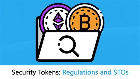 security tokens explained regulations and sto s blockgeeks