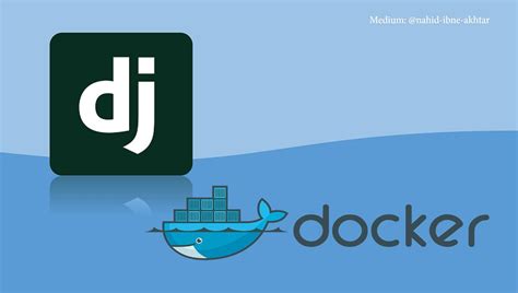 django app on docker or dockerize your existing django app on windows