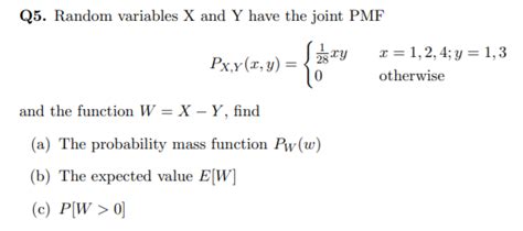 q5 random variables x and y have the joint pmf szary