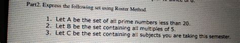 Solved Part2 Express The Following Set Using Roster Method[algebra