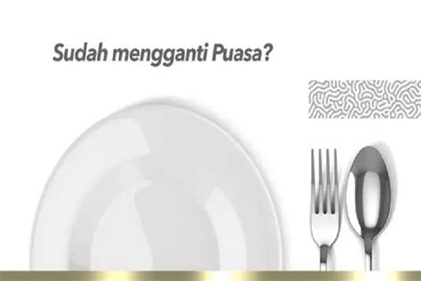 Bacaan Niat Puasa Qadha Ramadan Lengkap Arab Latin Dan Artinya