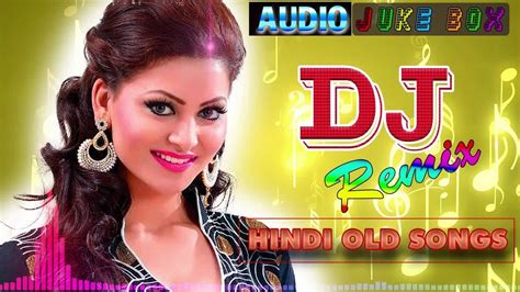90s Evergreen Romantic Hits Remix💖old Hindi Dj Remix💖old Is Gold Youtube