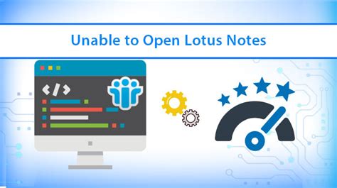 how to fix “unable to open lotus notes” error in ibm notes
