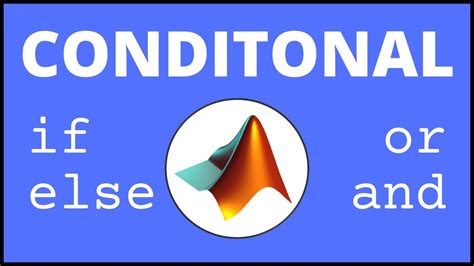 how to write if else conditional statements in matlab matlab