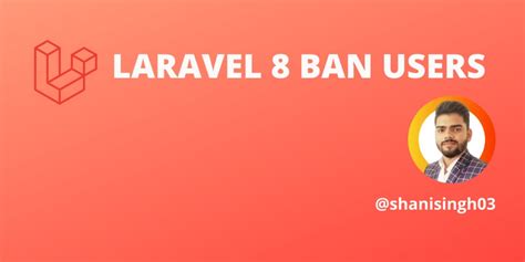 how to ban suspend users in laravel 8 dev community 👩‍💻👨‍💻