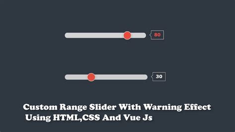 custom range slider with warning effect using html css and vue js youtube