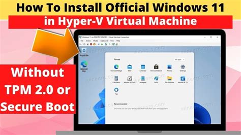 How To Install Windows 11 In Hyper V Virtual Machine Youtube