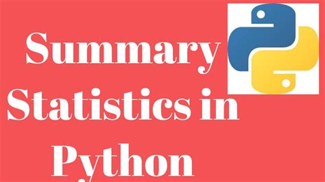 Summary Statistics Using Python Mean Median Standard Deviation