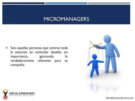 ¿qué Es El Micromanagement Líder Del Emprendimiento
