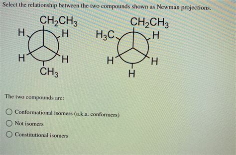 Solved Select The Relationship Between The Two Compounds