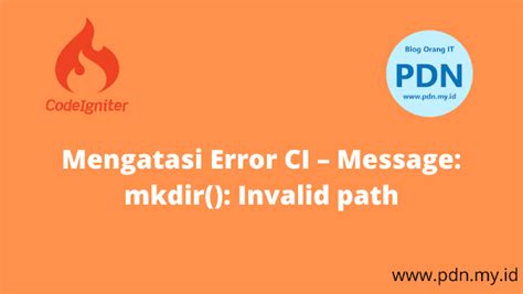 mengatasi error codeigniter message mkdir invalid path anibar