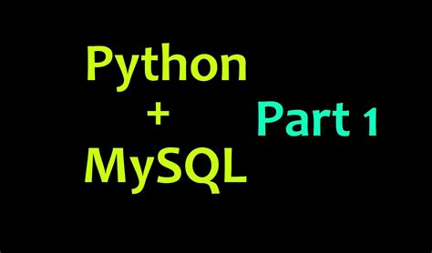 Mysql Database With Python Tutorial Part 1 Intro Artofit