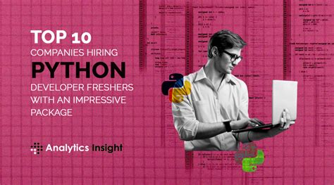 top 10 companies hiring python developer freshers with an impressive