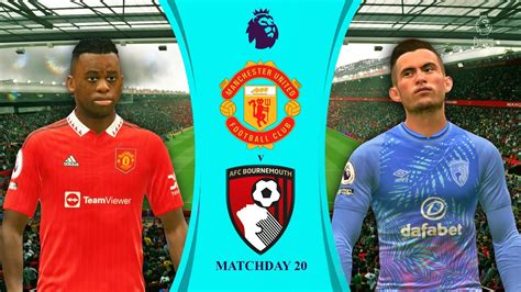 Fifa 22 Manchester United Vs Afc Bournemouth Matchday 20 Youtube