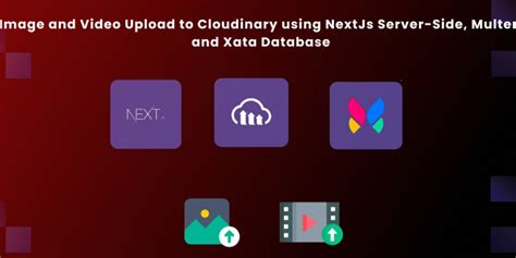 image and video upload to cloudinary using nextjs server side multer