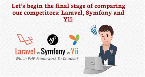 laravel vs symfony vs yii which is the right choice